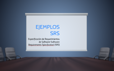 EJEMPLOS SRS by erika valenciano on Prezi