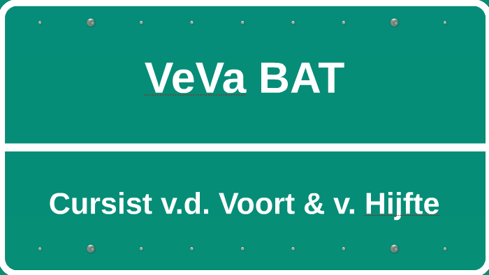 VeVa BAT by on Prezi