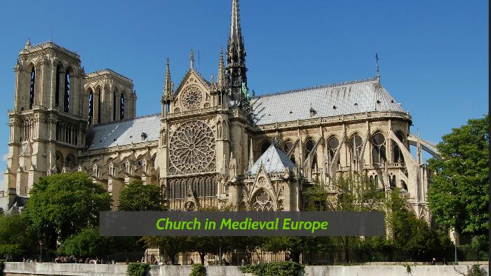 The Role of the Church in Medieval Europe by Garrett Nelson