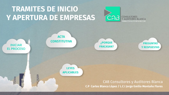 CAB COMO CONSTITUIR UNA EMPRESA by Jorge Emilio Montt on Prezi