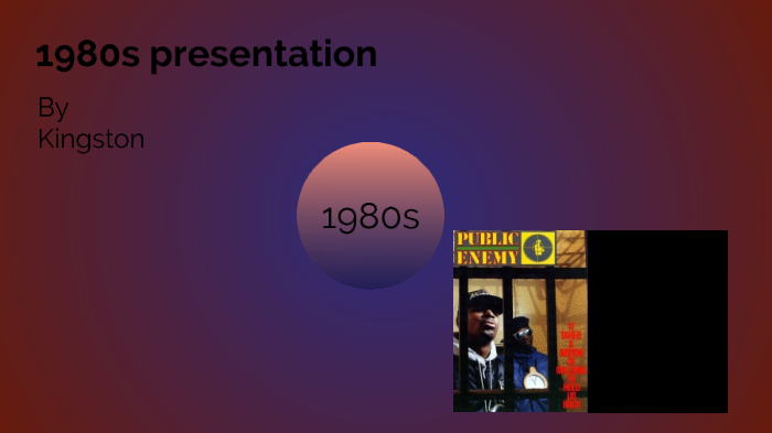 1980s presentation by Kingston Carmack-Belton on Prezi