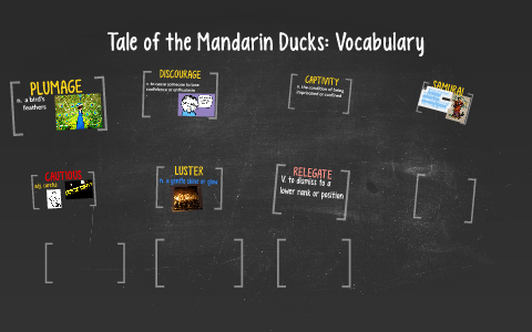 Tale of the Mandarin Ducks: Vocabulary by Annie Avery on Prezi