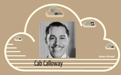 Harlem Renaissance, Cab Calloway by Adam Ahmed on Prezi