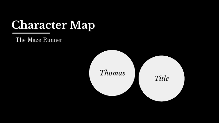Character Map- Maze Runner by morgan amato on Prezi