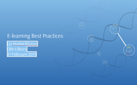 E-learning Best Practices by Liz Humrickhouse on Prezi