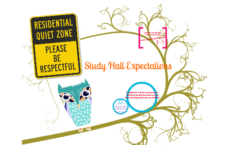 Study Hall Expectations by Jamie Bray on Prezi