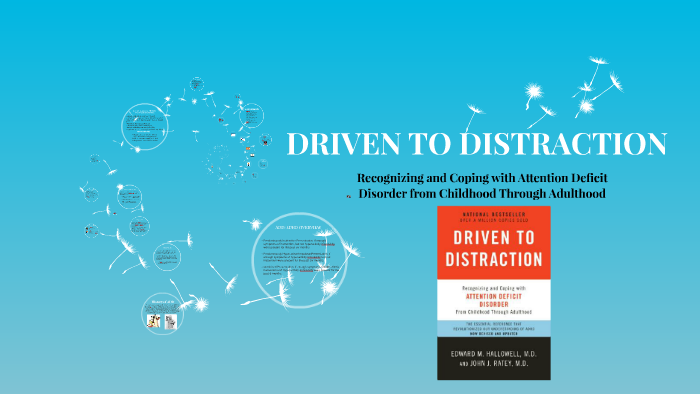 DRIVEN TO DISTRACTION by on Prezi
