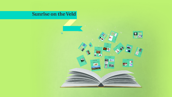 Sunrise on the Veld by Caroline Leclerc on Prezi