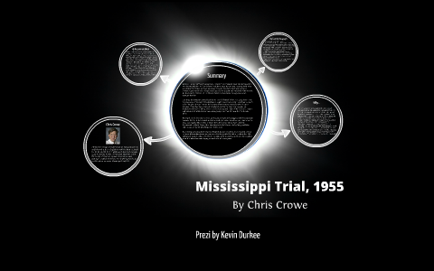 Mississippi Trial, 1955 by Kevin Durkee on Prezi