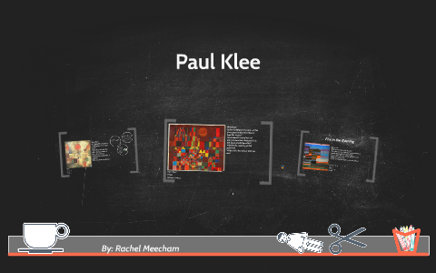 Paul Klee by Rachel Meecham on Prezi