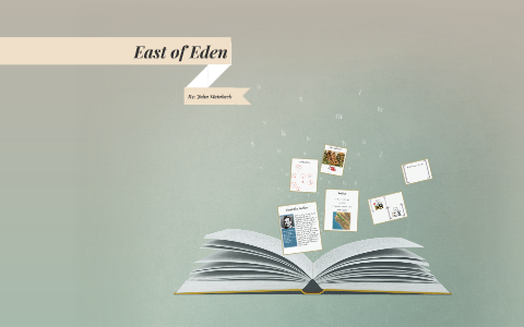 East of Eden by on Prezi