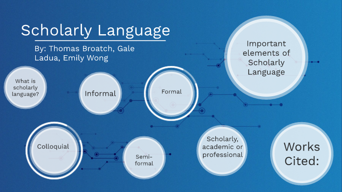 Scholarly Language by Gale Ladua on Prezi