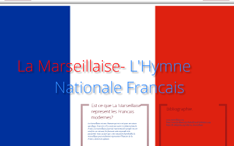 La Marseillaise- L'Hymne Nationale Francais by Mina Ivaz on Prezi