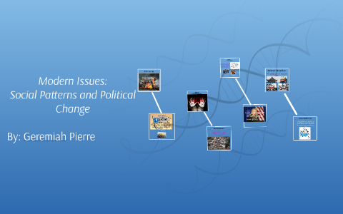 Social Patterns and Political Change by Geremiah Pierre on Prezi