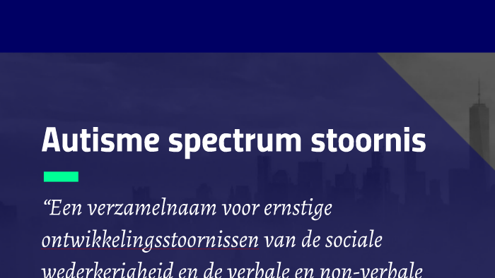 Autisme spectrum stoornis by on Prezi