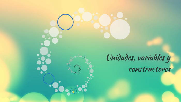 Unidades, variables, valores y constructores by Angie Rubiano Ayala on ...