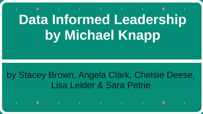 Data Informed Leadership by Lisa Leider on Prezi