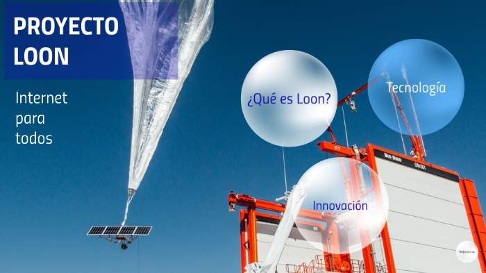 Proyecto Loon by Dario Emilio Valladares Alvarado on Prezi