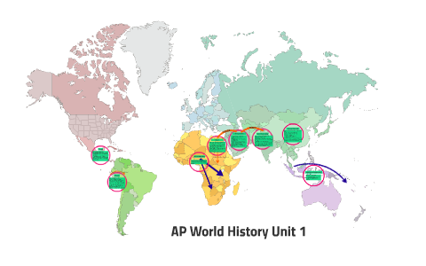 AP World History Unit 1 by Andria Tattersfield on Prezi