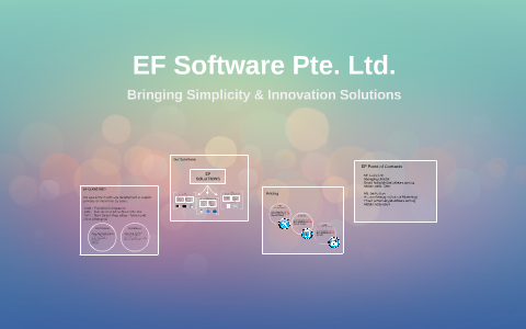 EF Software Pte Ltd by Jaime Liao on Prezi