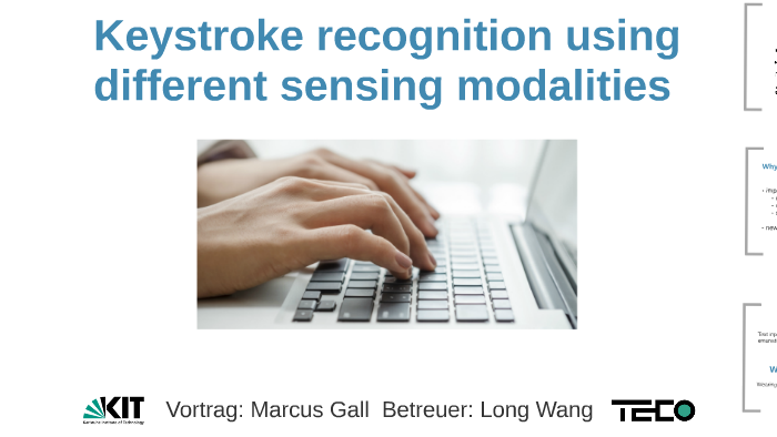 Keystrokes recognition using different sensing modalities by mPrezi ...