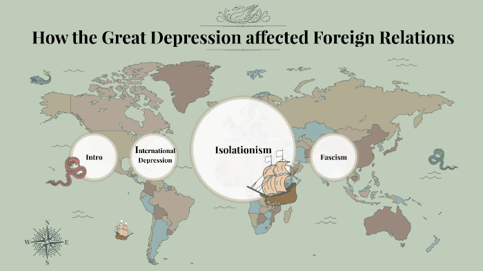 how the Great Depression affected U.S. Foreign Relations by jordan w on ...