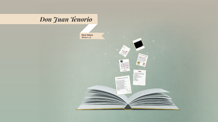 Don Juan Tenorio by Rocio Velasco on Prezi