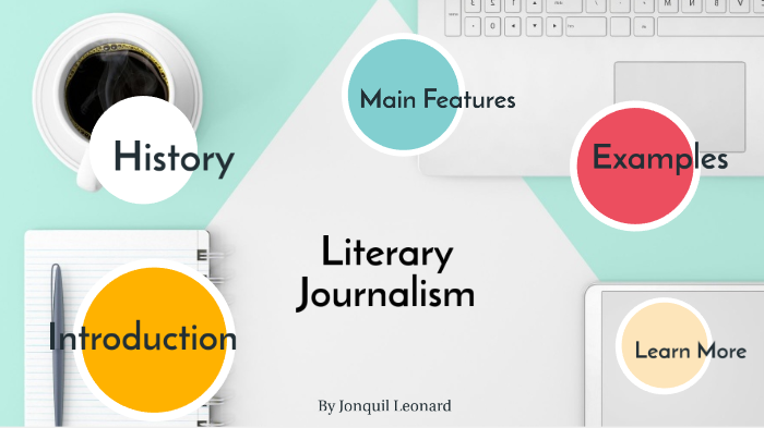 Literary Journalism by J. Bills on Prezi