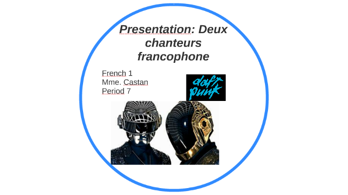 Presentation: Deux chanteurs francophone by Julio cb on Prezi