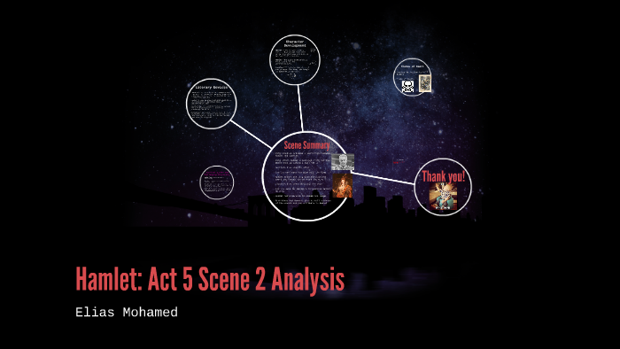 Hamlet Act 5 Scene 2 Analysis Presentation by Elias Mohamed on Prezi