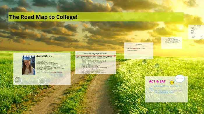The Road Map to College/Intro by Alecia Mahato on Prezi
