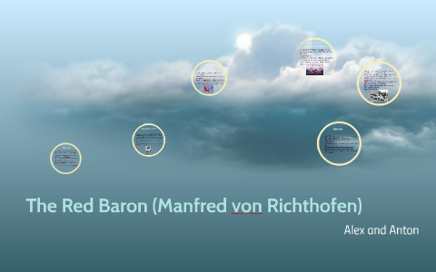 The Red Baron (Manfred von Richthofen) by Horst Schlemmer on Prezi