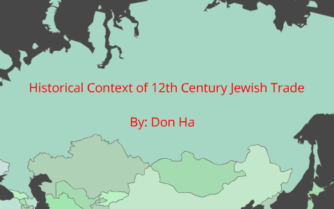 Historical Context of 12th Century Jewish Trade by Bruce Wayne