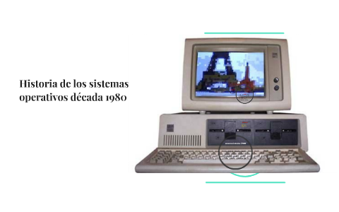 Historia de los sistemas operativos decada 1980 by Oscar Vivanco on Prezi