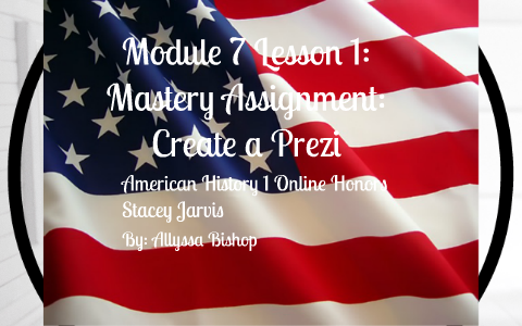 Module 7 Lesson 1: Mastery Assignment: Create a Prezi by shisha roo on ...