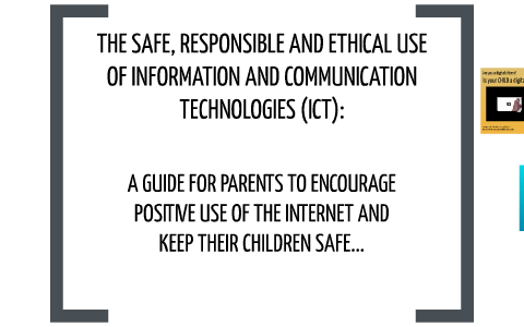 The Safe, Responsible and Ethical Use of ICT: A Guide for Parents to ...