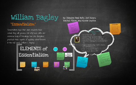William Bagley by Alexis Guyton on Prezi