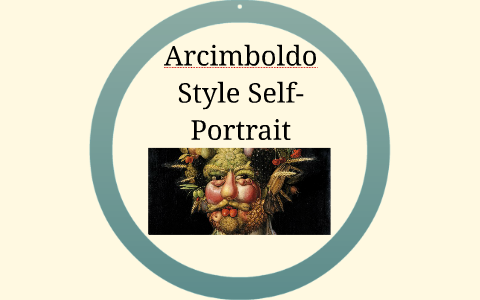 Arcimboldo Styled Self-Portrait by Carrie Smith on Prezi