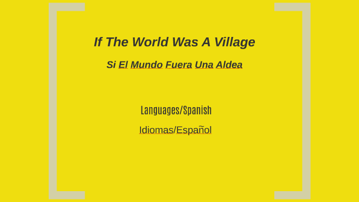 If The World Was A Village by Ben Dalman on Prezi