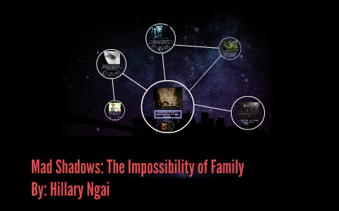 Mad Shadows: Isabelle-Marie's Destruction of Family by Hillary Ngai on ...