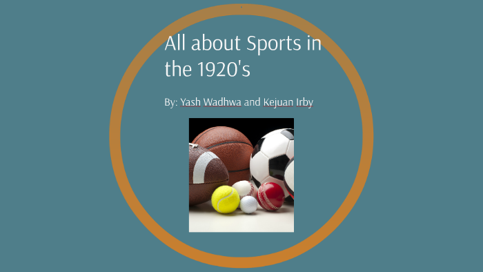 All about Sports in the 1920's by Jenna Bibb on Prezi