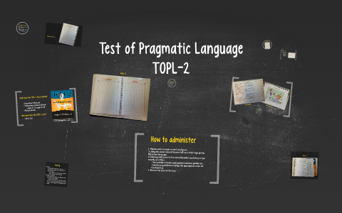 Test of Pragmatic Language by April Travis on Prezi