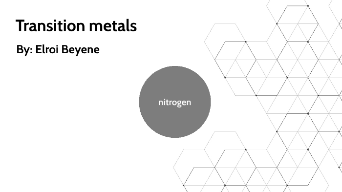 transition metals by Elroi Beyene on Prezi