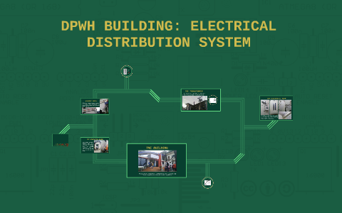 DPWH BUILDING: ELECTRICAL DISTRIBUTION SYSTEM by Cesska Catral on Prezi