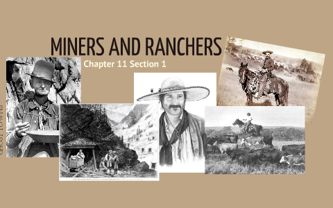 Miners and Ranchers by Alexis Chastain on Prezi