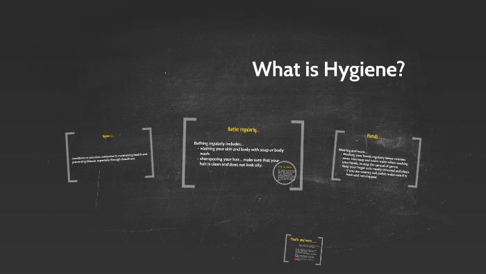 What is Hygiene? by Keri Eason on Prezi