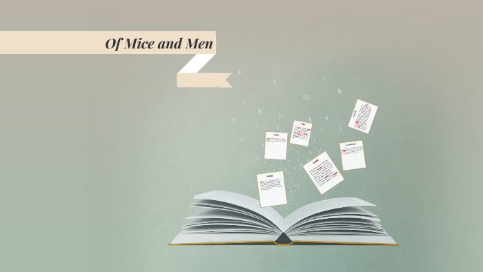 Of Mice and Men by Faith Holliday on Prezi