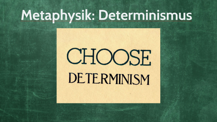 Determinismus 11 by Julian Lee on Prezi