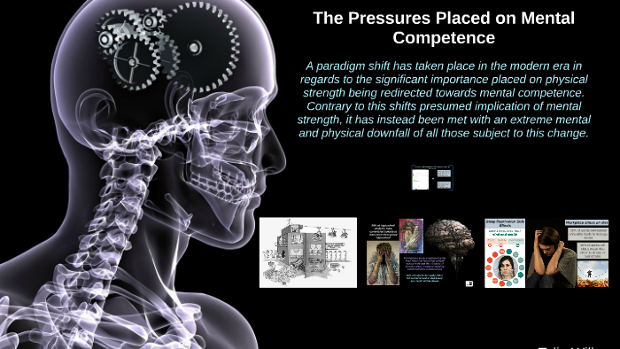 The Pressures Placed on Mental Competence by T N on Prezi