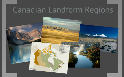Canadian Landform Regions by Gio Benavidez on Prezi